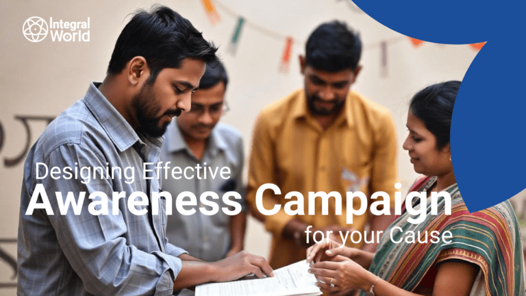 Designing Effective Awareness Campaigns for Your Cause - Integral World