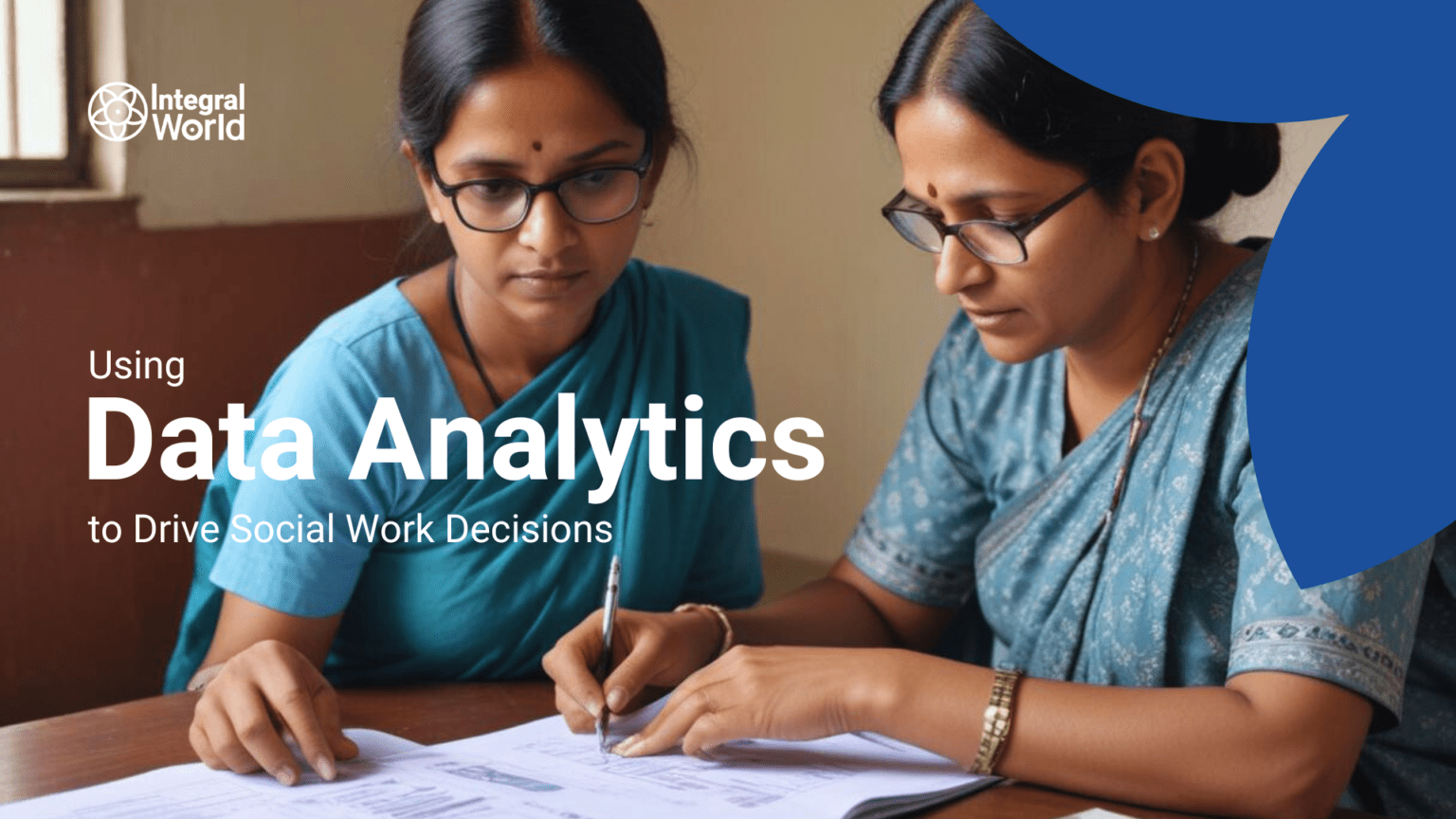Using Data Analytics to Drive Social Work Decisions - Integral World